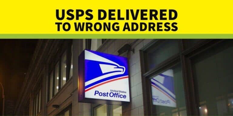 USPS Delivered To Wrong Address: What Should I Do?